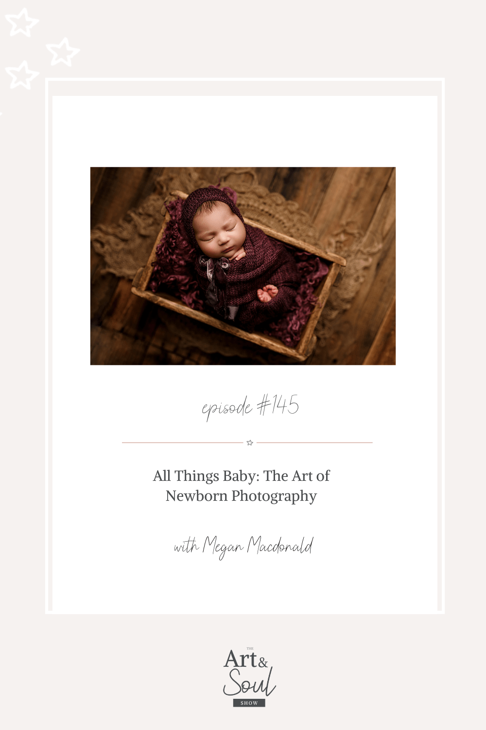 All Things Baby: The Art of Newborn Photography with Megan Macdonald ...